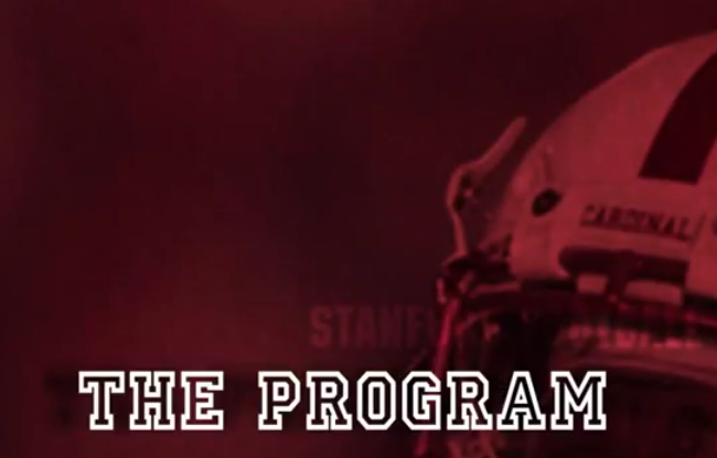 Stanford Football Posts YouTube Video Series: "The Program"